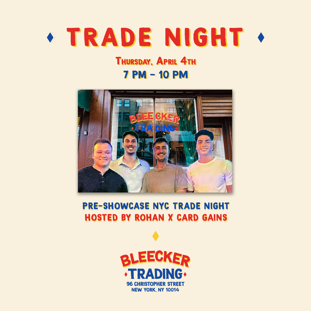 Bleecker Trading - April 4th Pre-Showcase Trade Night With Rohan and ...